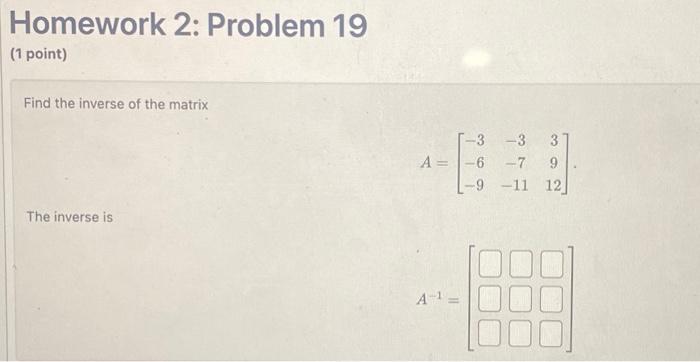 Solved Find the inverse of the matrix | Chegg.com
