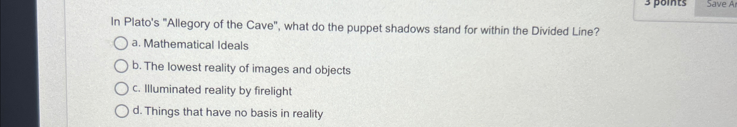 Solved In Plato's "Allegory of the Cave", what do the puppet | Chegg.com