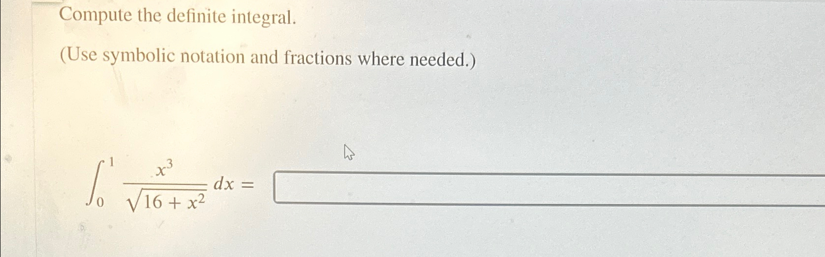 Solved Compute The Definite Integral Use Symbolic Notation