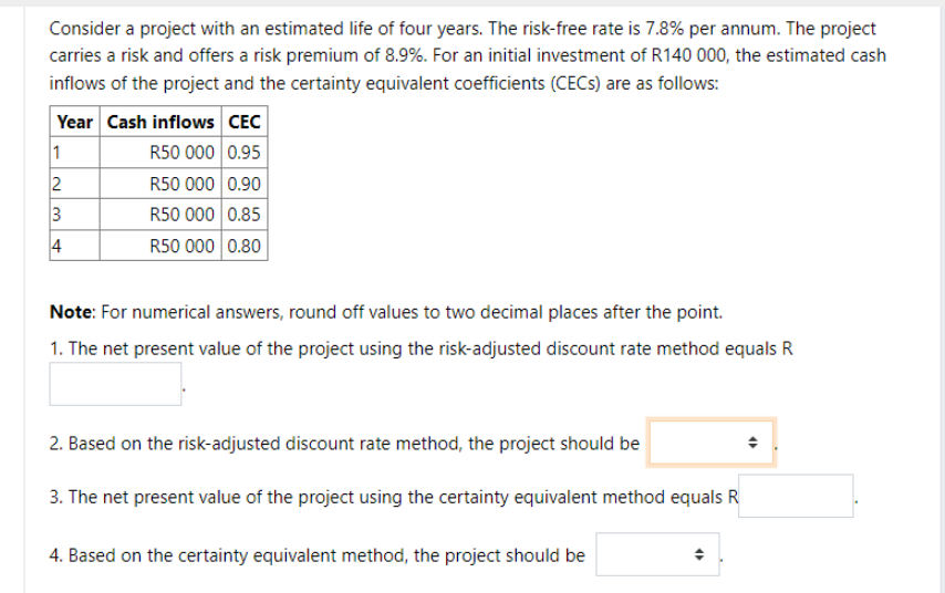 Solved Consider a project with an estimated life of four | Chegg.com