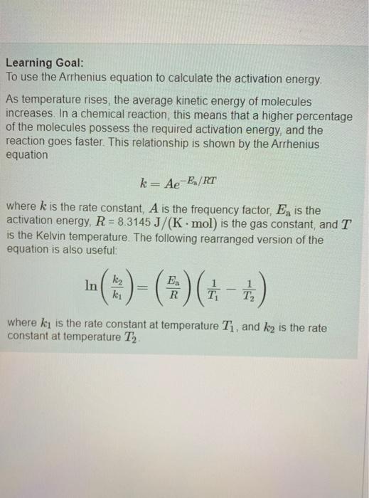 Solved Learning Goal: To use the Arrhenius equation to | Chegg.com