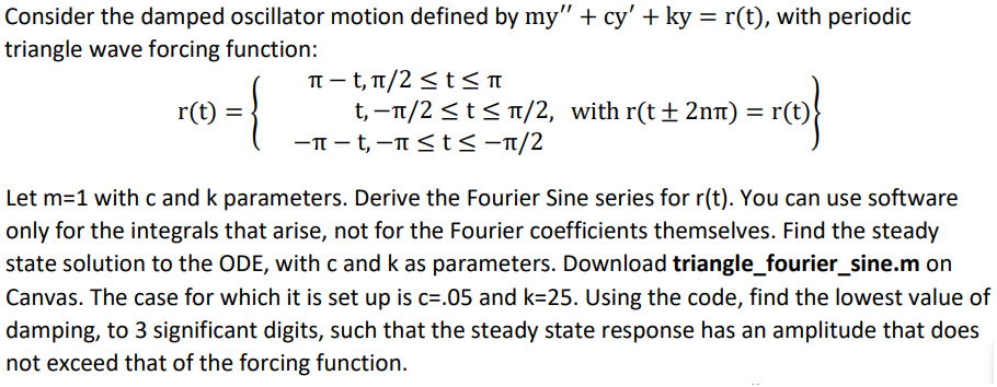 Solved Consider the damped oscillator motion defined | Chegg.com