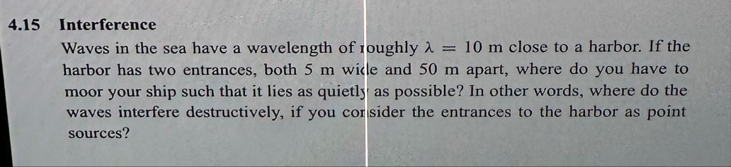 Solved 4.15 ﻿InterferenceWaves in the sea have a wavelength | Chegg.com