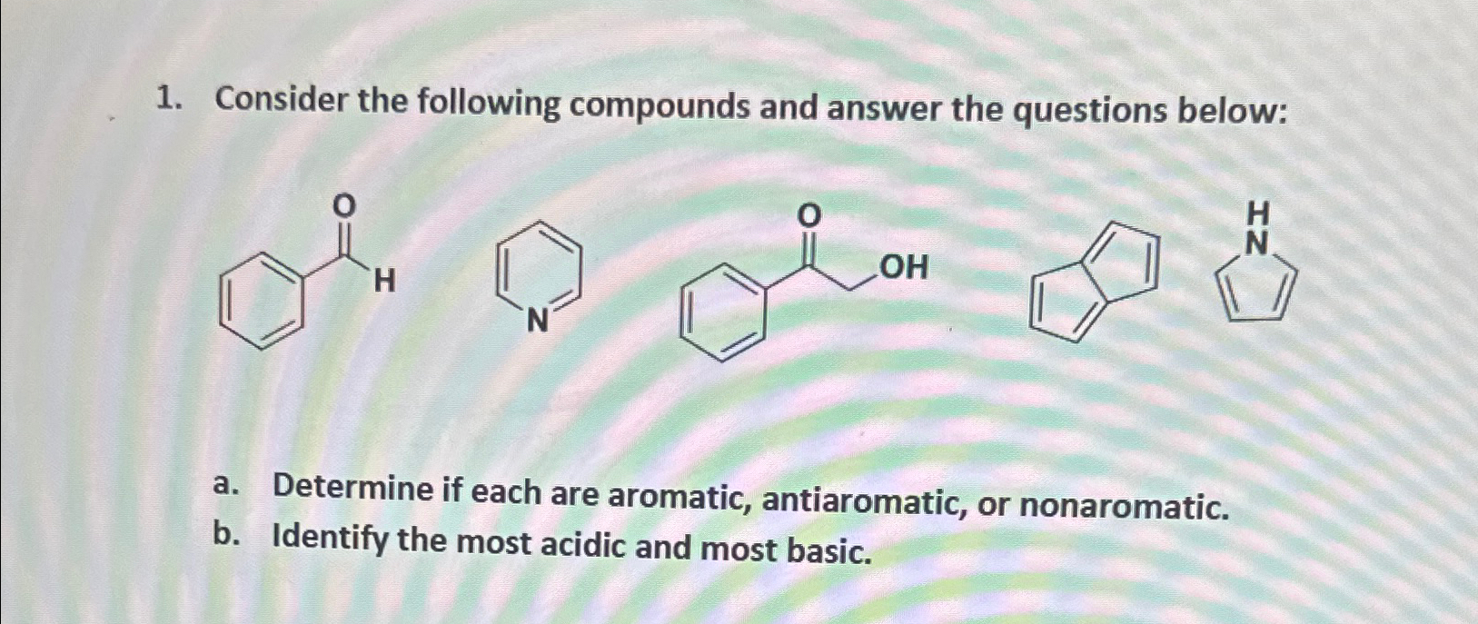 Solved Consider the following compounds and answer the | Chegg.com