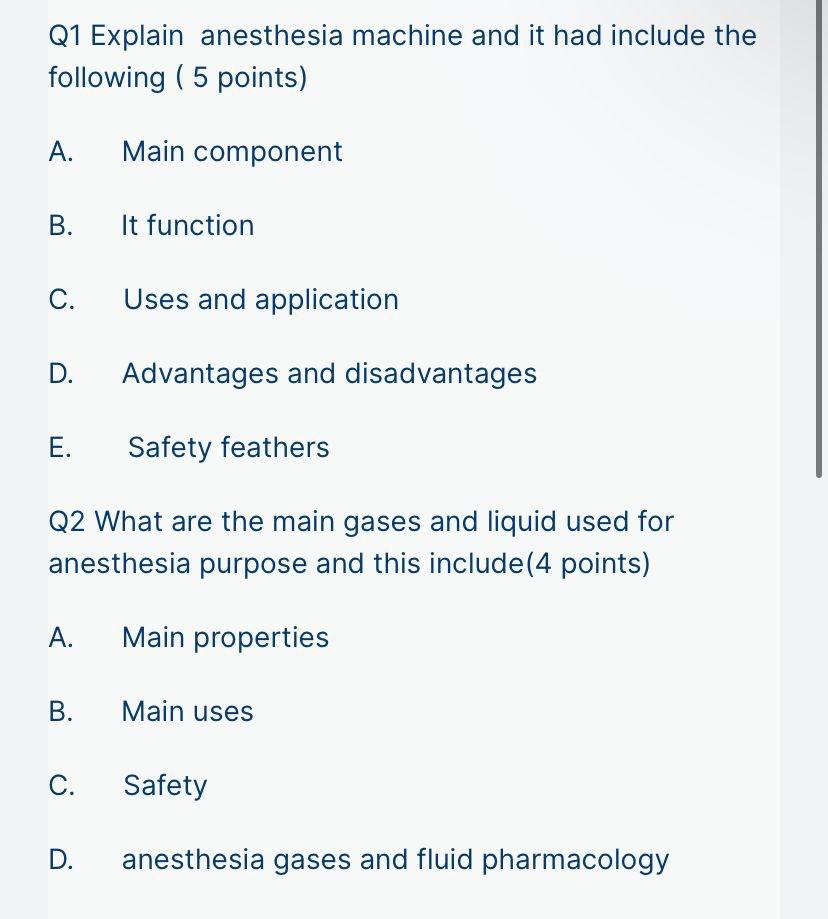Solved Q1 ﻿Explain anesthesia machine and it had include | Chegg.com