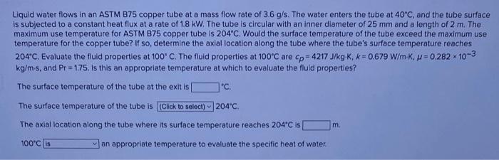 Solved Liquid water flows in an ASTM B75 copper tube at a | Chegg.com
