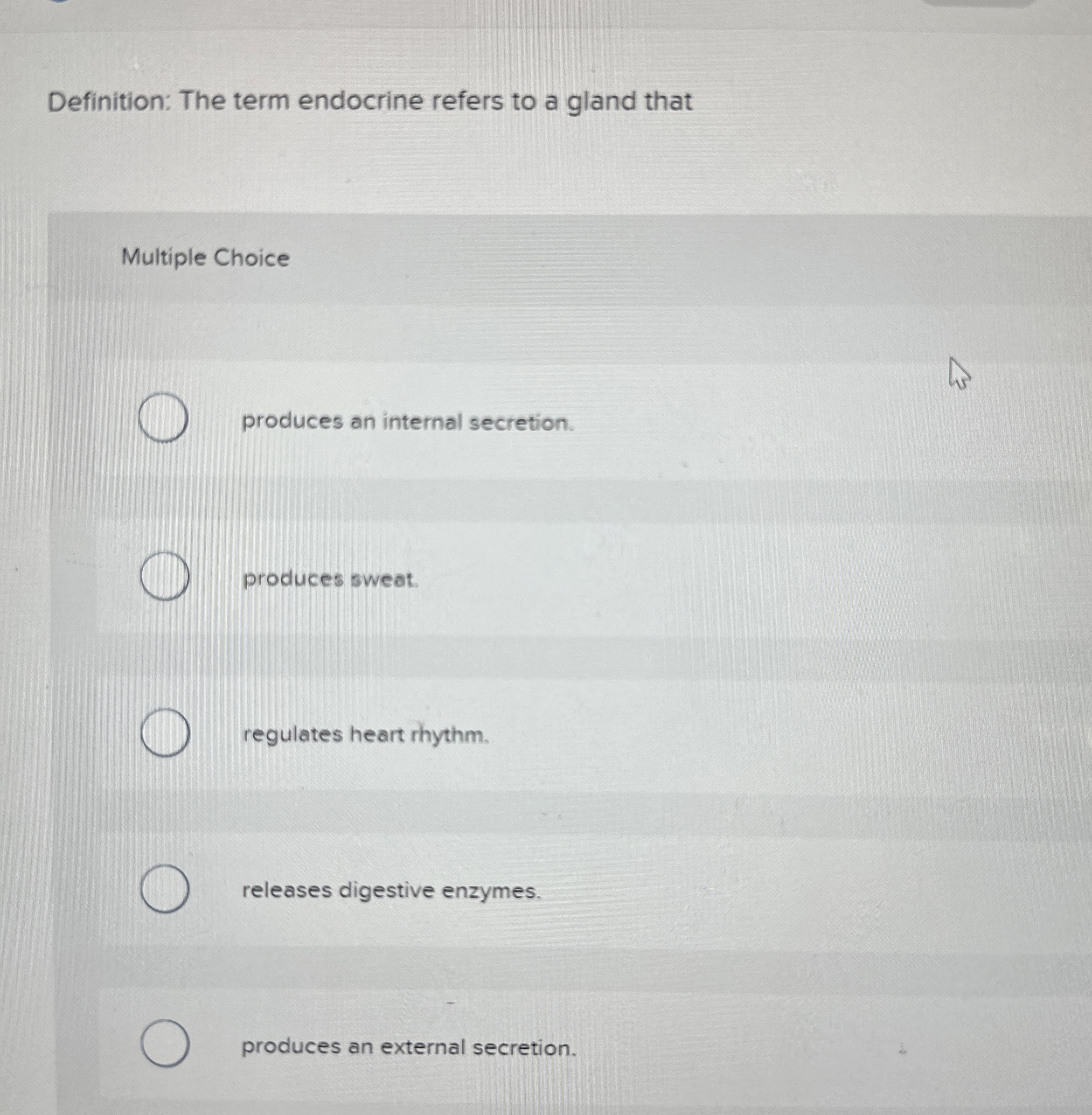 Solved Definition: The term endocrine refers to a gland | Chegg.com