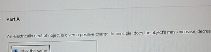 Solved Part AAn electrically neutral object is given a | Chegg.com