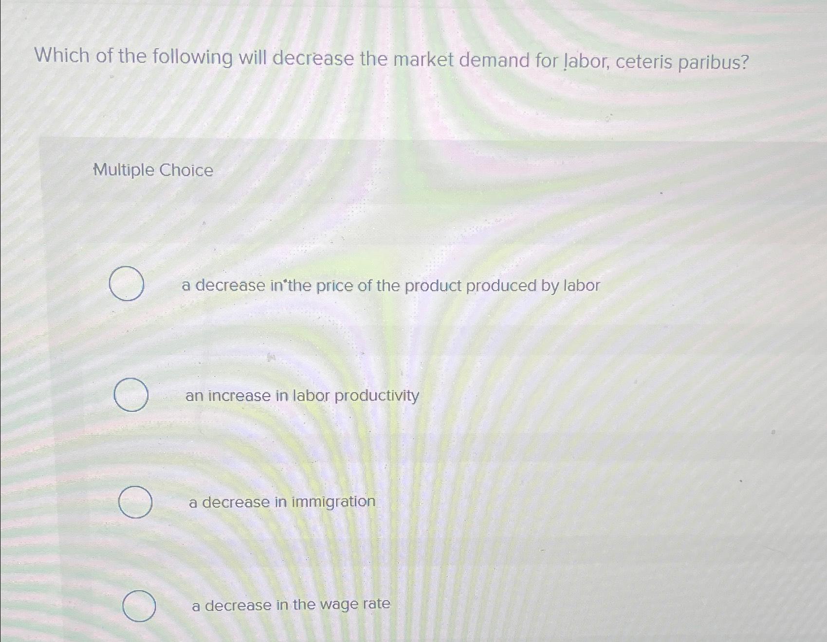 Solved Which of the following will decrease the market | Chegg.com