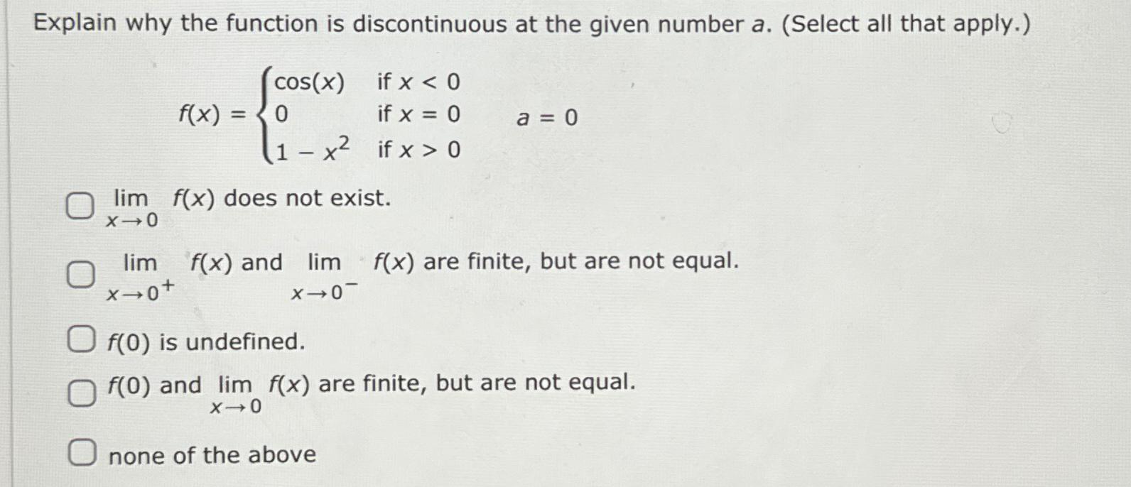 Solved Explain why the function is discontinuous at the | Chegg.com