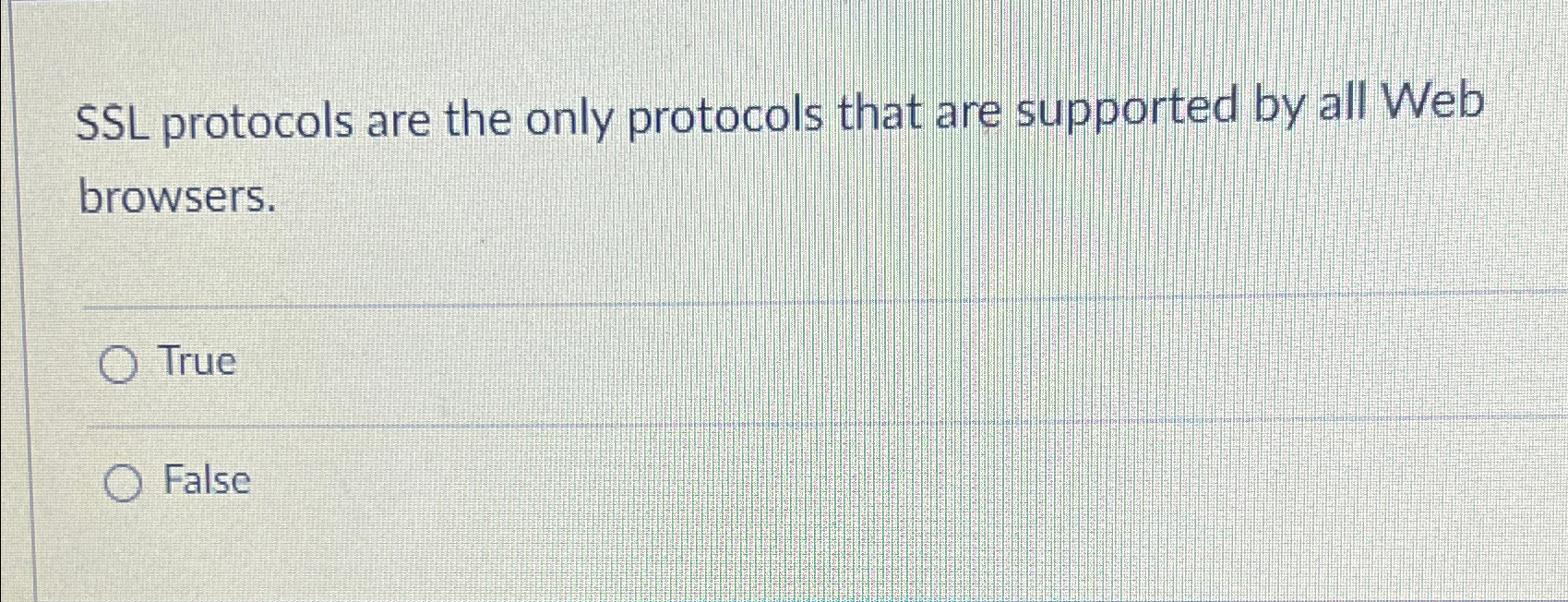 Solved SSL protocols are the only protocols that are | Chegg.com