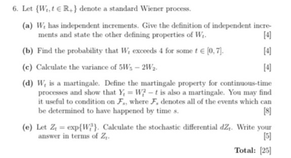 6. Let {W.,t ER} denote a standard Wiener process. | Chegg.com