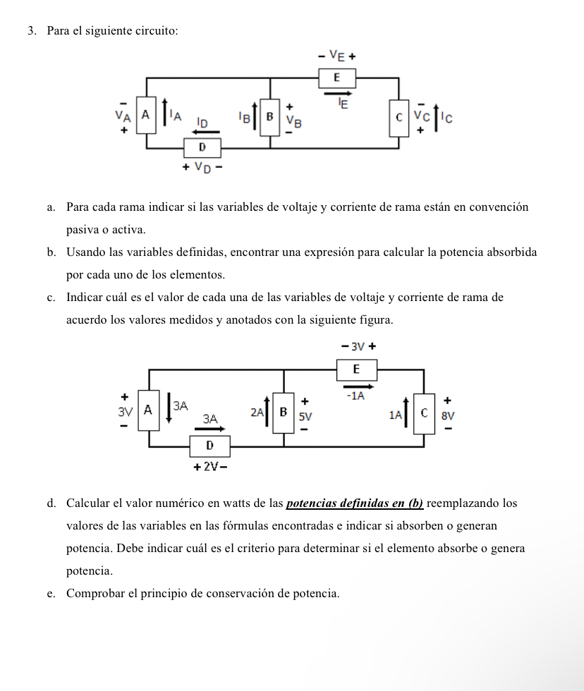 Solved Para el siguiente circuito:a. ﻿Para cada rama indicar | Chegg.com