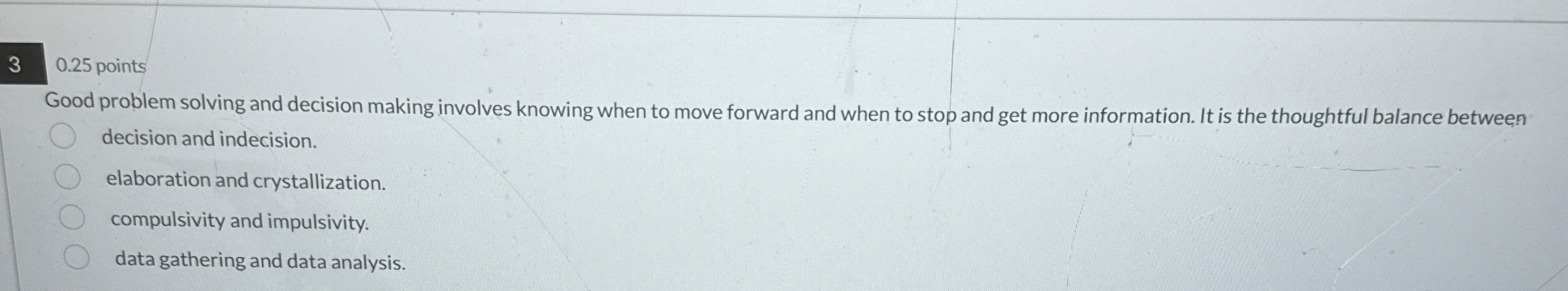 Solved 3,0.25 ﻿points ,Good problem solving and decision | Chegg.com