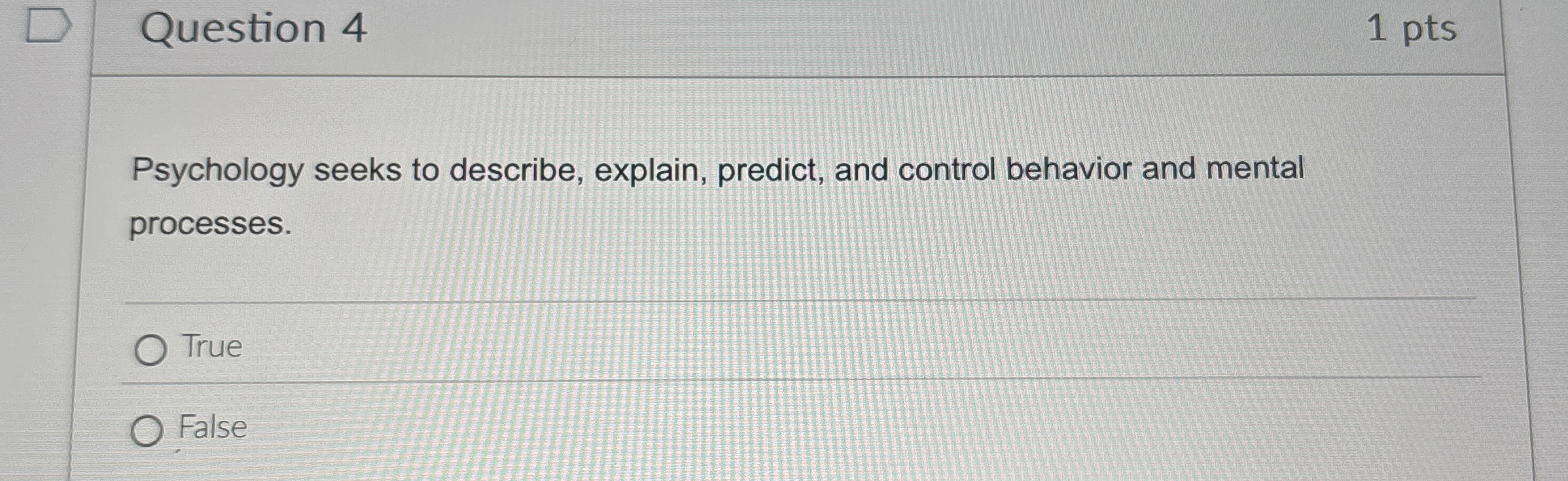 Solved Question 4Psychology seeks to describe, explain, | Chegg.com