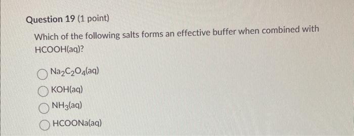 Solved Which of the following salts forms an effective | Chegg.com