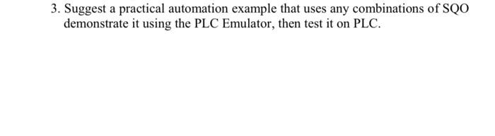 Solved 3. Suggest a practical automation example that uses | Chegg.com