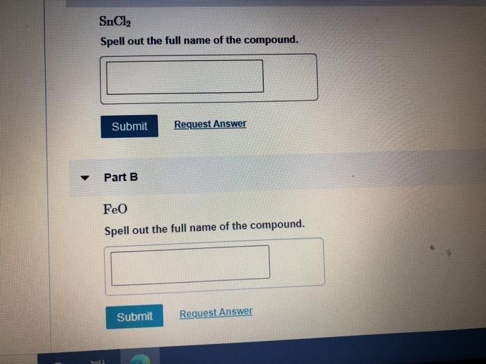 Solved SnCl, Spell out the full name of the compound. Submit | Chegg.com