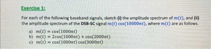 Solved For each of the following baseband signals, sketch | Chegg.com