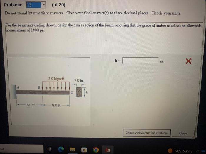 Solved for the beam and loading shown design the cross | Chegg.com
