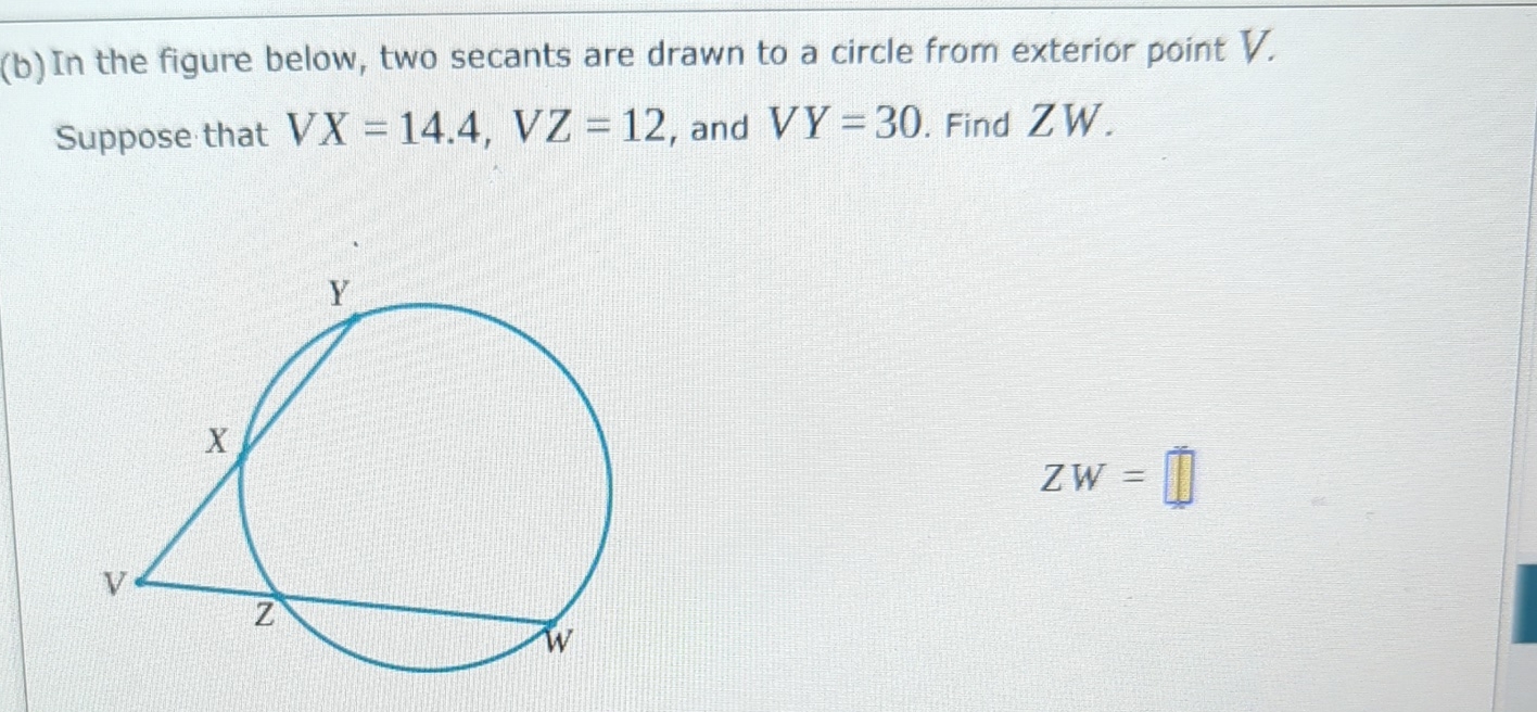 Solved (b) ﻿In the figure below, two secants are drawn to a | Chegg.com