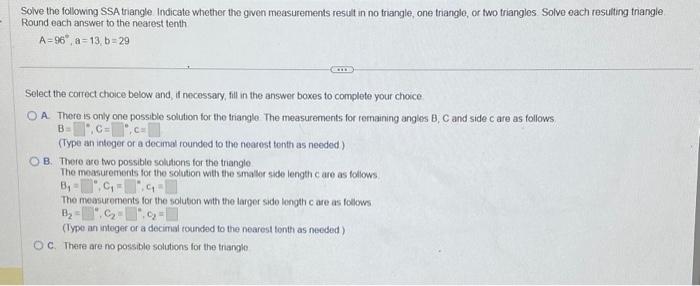Solved Solve the following SSA triangle Indicate whether the | Chegg.com