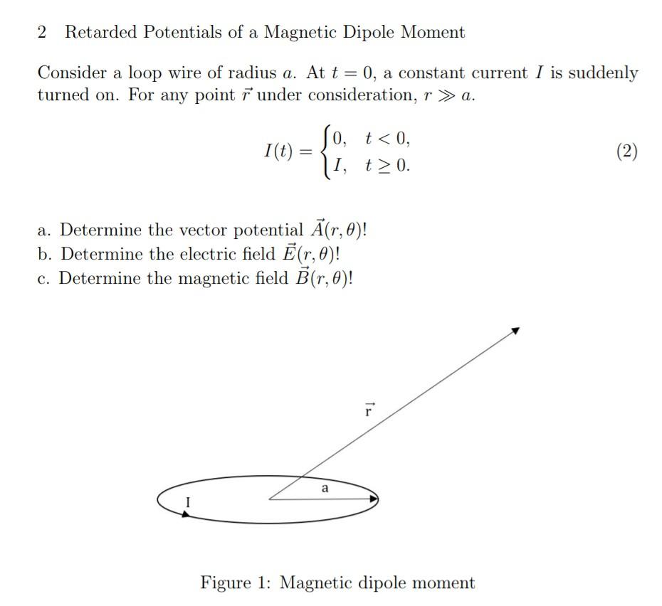 Solved 2 Retarded Potentials of a Magnetic Dipole Moment | Chegg.com