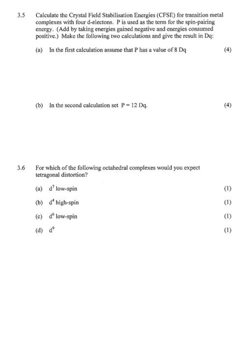 Solved 3.5 Calculate the Crystal Field Stabilisation | Chegg.com