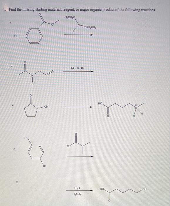 Solved 1. Find the missing starting material, reagent, or | Chegg.com