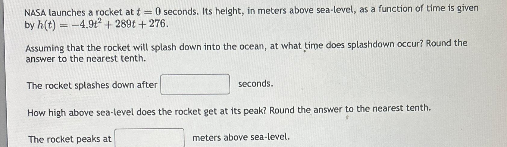 Solved NASA launches a rocket at t=0 ﻿seconds. Its height, | Chegg.com