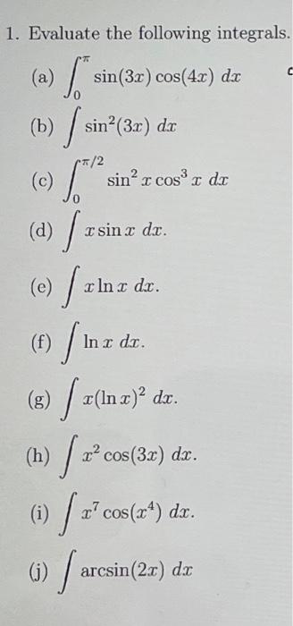 Solved 1. Evaluate the following integrals. (a) √ (b) | Chegg.com