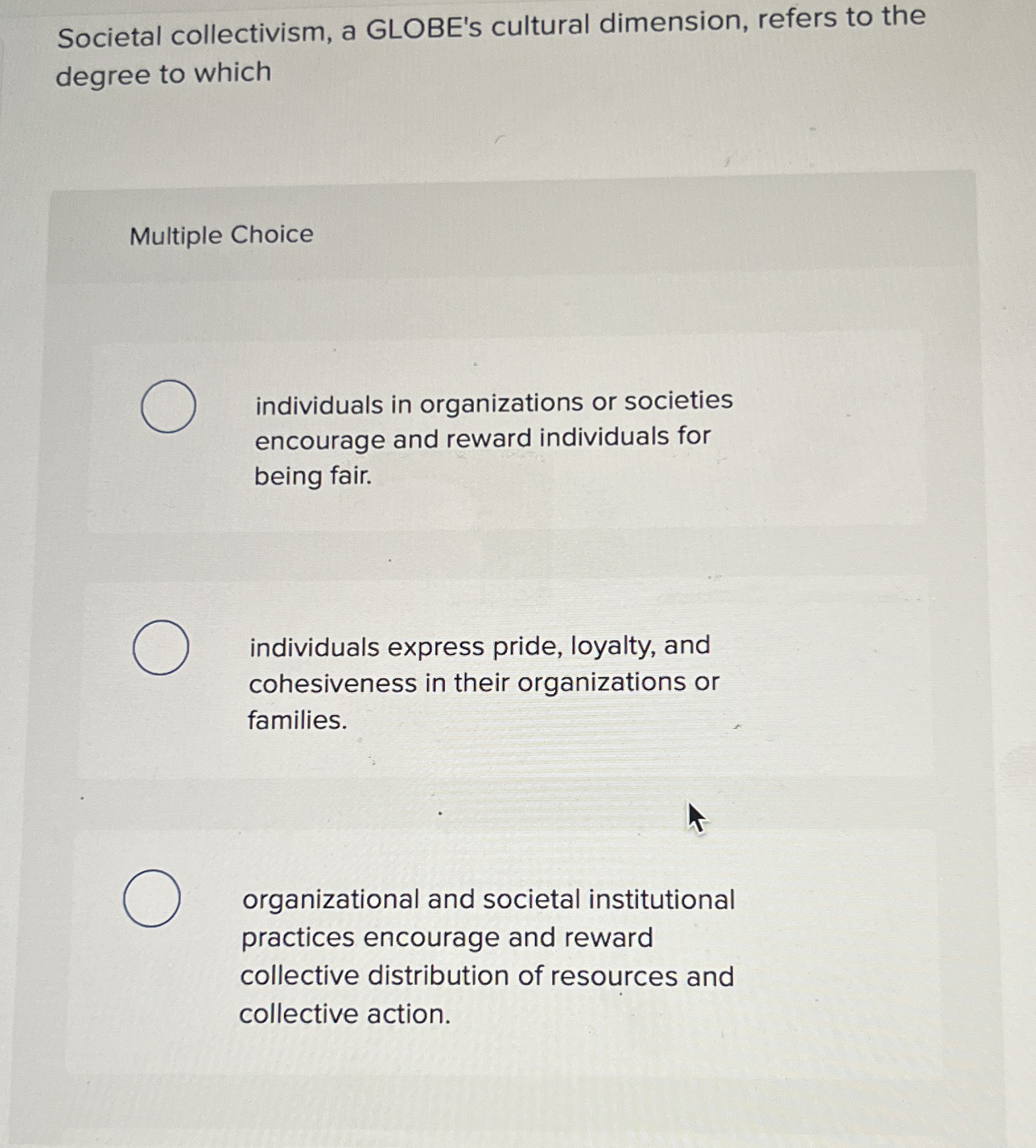 Solved Societal collectivism, a GLOBE's cultural dimension, | Chegg.com