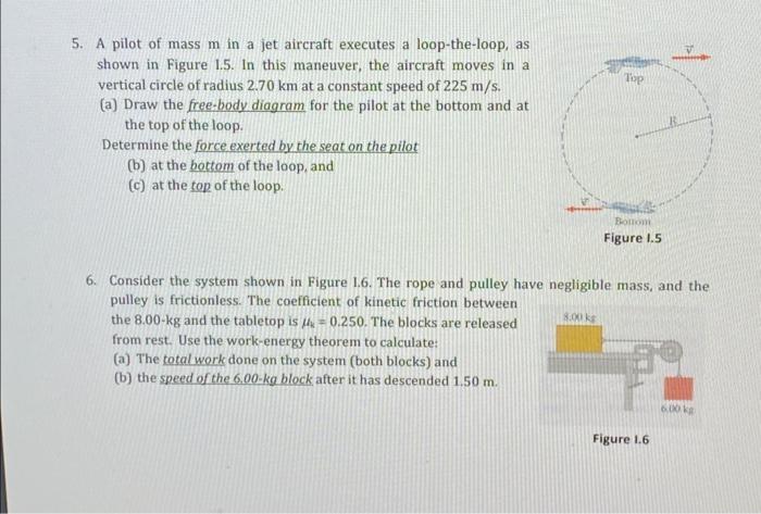 Solved 5. A pilot of mass m in a jet aircraft executes a | Chegg.com