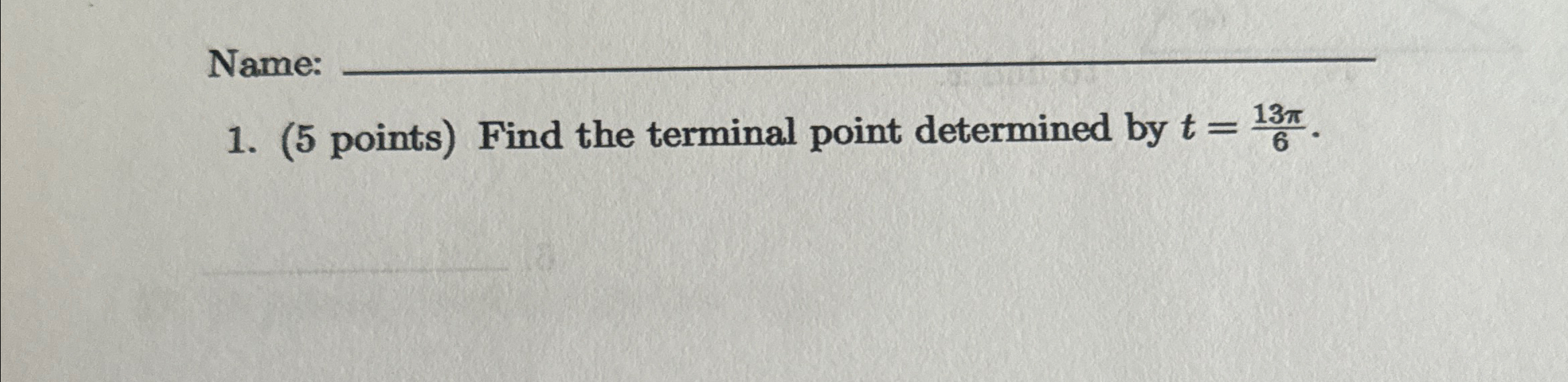 Solved Name: q,(5 ﻿points) ﻿Find the terminal point | Chegg.com