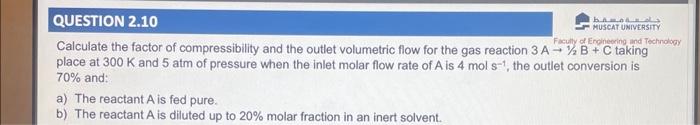 Solved Calculate the factor of compressibility and the | Chegg.com