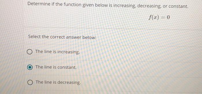 Solved Determine if the function given below is increasing, | Chegg.com