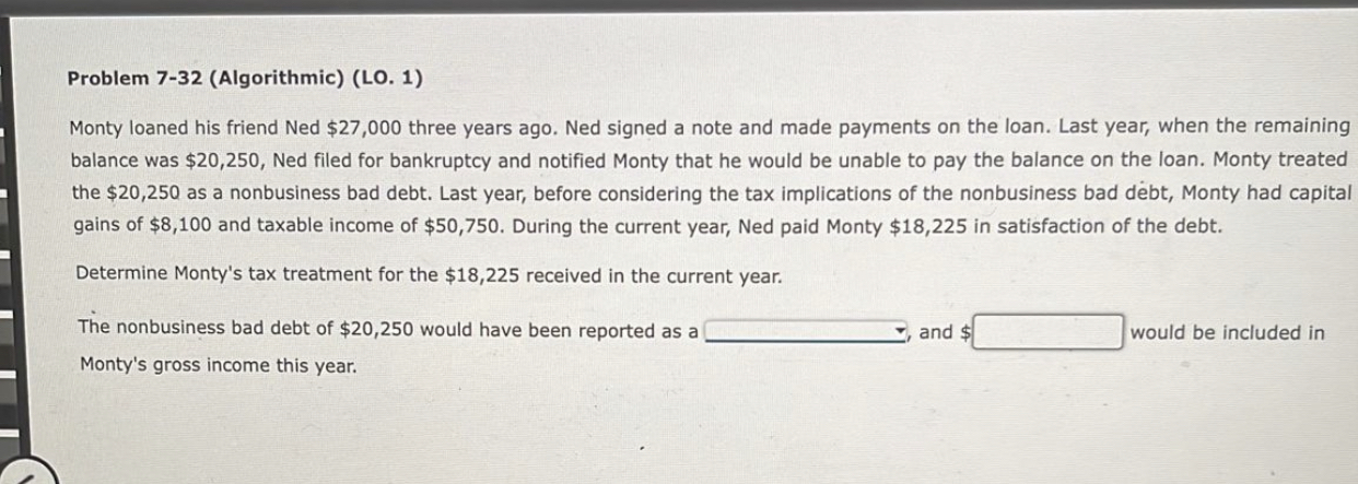 Solved Problem 7-32 (Algorithmic) (LO. 1)Monty loaned his | Chegg.com