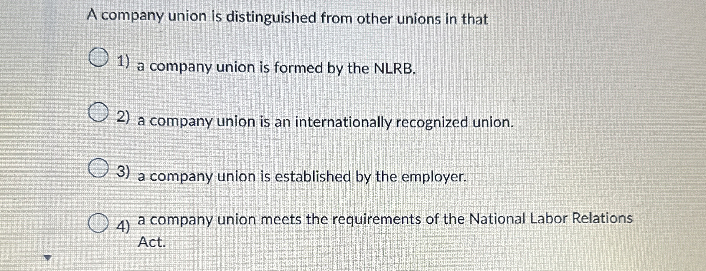 Solved A company union is distinguished from other unions in | Chegg.com