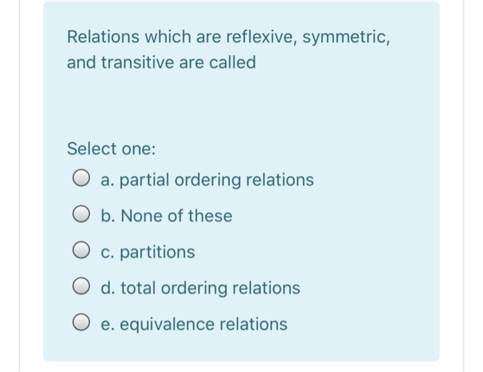 Solved Relations which are reflexive, symmetric, and | Chegg.com