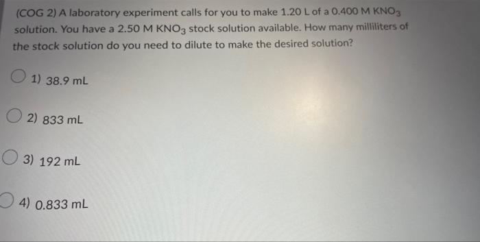 Solved (COG 2) A laboratory experiment calls for you to make | Chegg.com