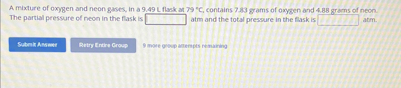 Solved A mixture of oxygen and neon gases, in a 9.49L ﻿flask | Chegg.com