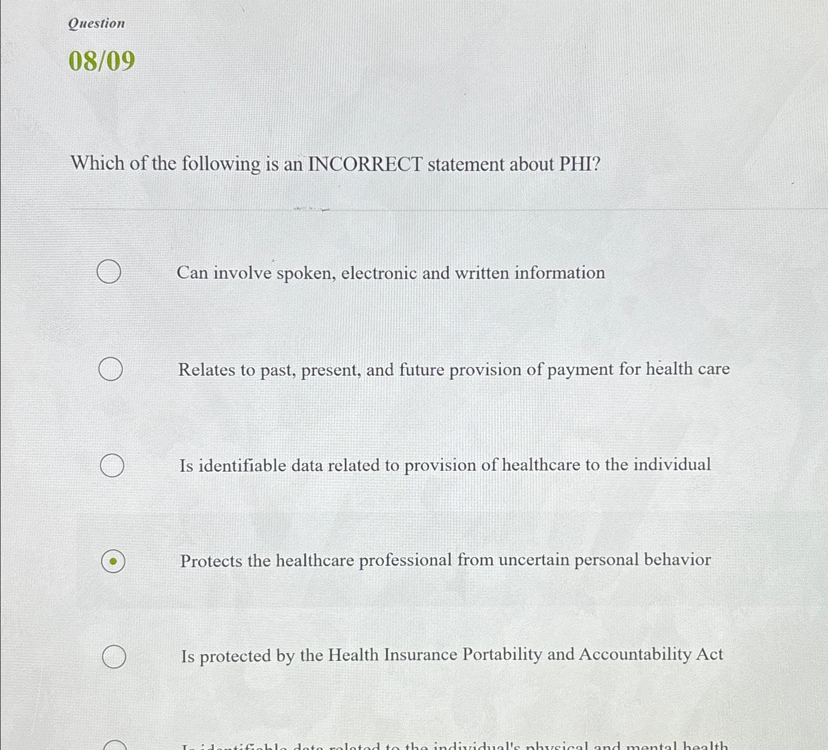 Solved Question08/09Which of the following is an INCORRECT | Chegg.com