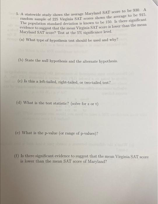 Solved 5. A statewide study shows the average Maryland SAT | Chegg.com