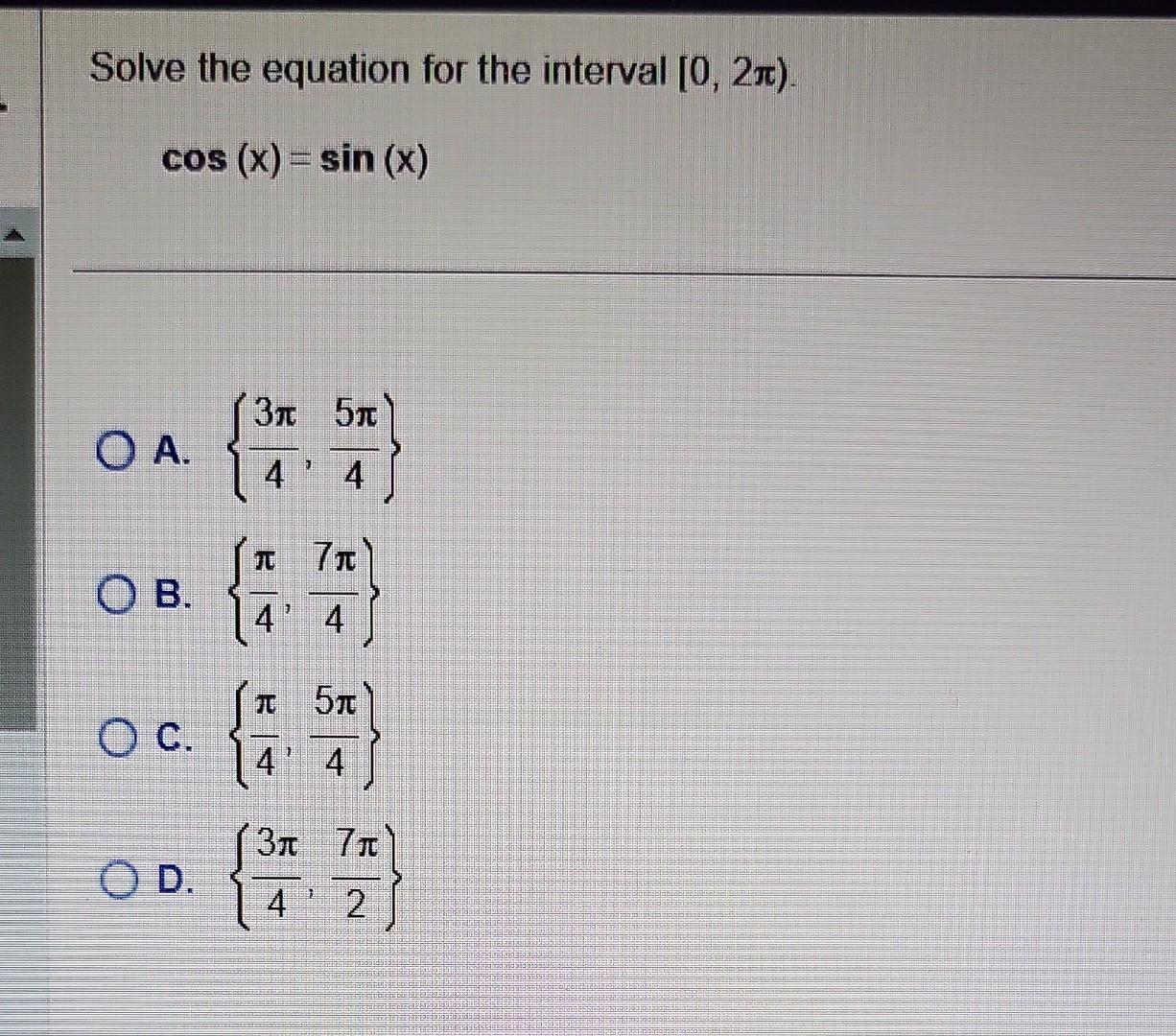 Solved Solve the equation for the interval [0,2π). | Chegg.com