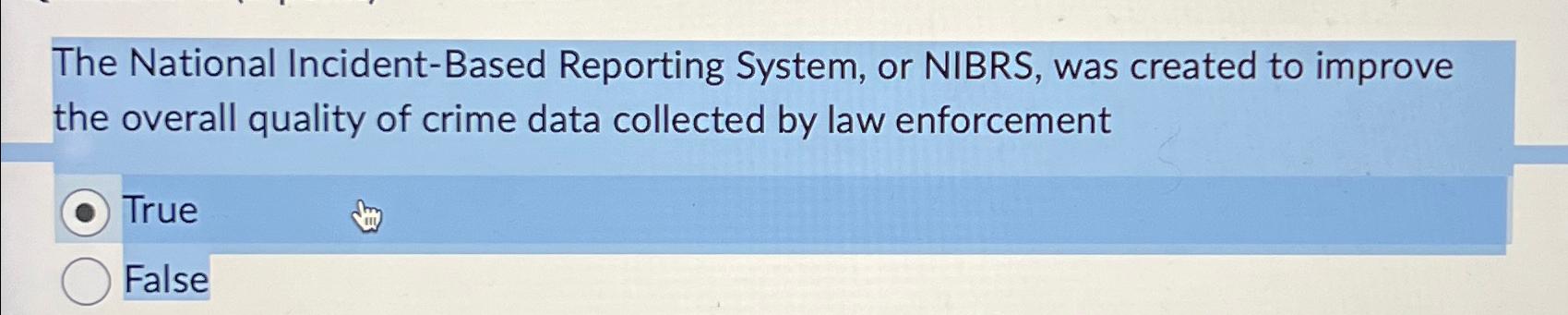 Solved The National Incident-Based Reporting System, or | Chegg.com