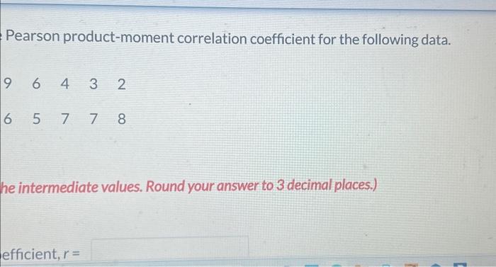 Solved Pearson product-moment correlation coefficient for | Chegg.com
