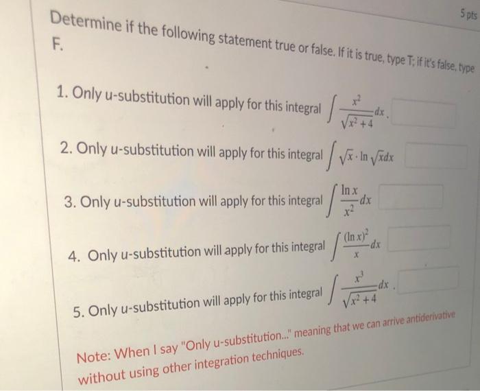Solved 1. Only u-substitution will apply for this integral | Chegg.com