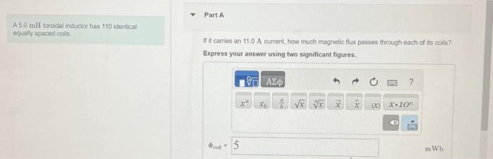 Solved A 5.0mH toroidal inductor has 110 identical equally | Chegg.com