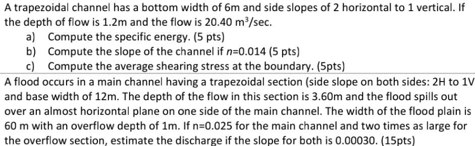 Solved A trapezoidal channel has a bottom width of 6m and | Chegg.com