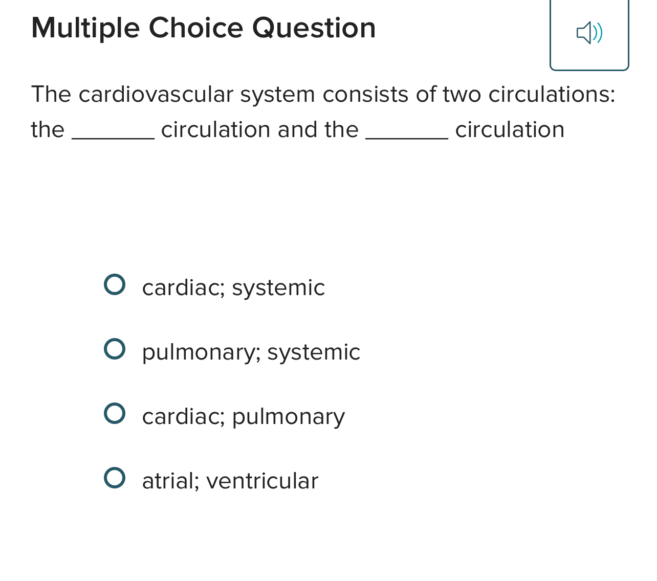 Solved Multiple Choice QuestionThe cardiovascular system | Chegg.com